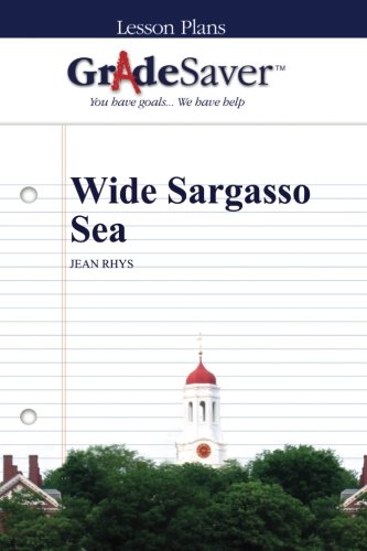 GradeSaver (TM) Lesson Plans: Wide Sargasso Sea: Dalto, Kalliope Rose ...