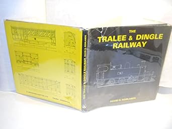Tralee and Dingle Railway: Amazon.co.uk: Rowlands, David: 9780851532677 ...