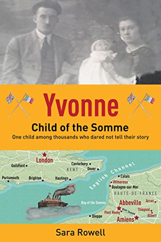 Amazon.com: Yvonne, Child of the Somme eBook : Rowell, Sara: Kindle Store