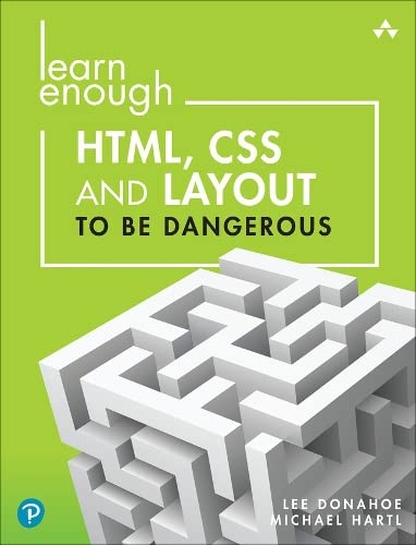 Learn Enough Html Css And Layout To Be Dangerous An Introduction To Modern Website Creation