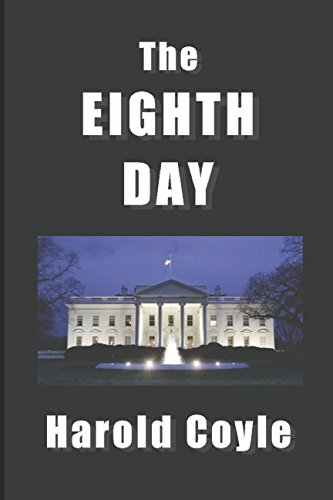 The Eighth Day: Coyle, Harold, Coyle, Harold: 9781495123894: Amazon.com ...