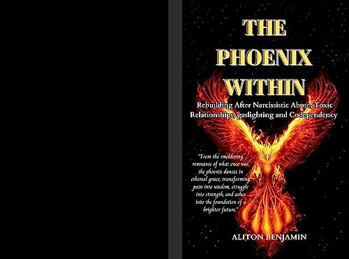 Amazon.com: The Phoenix Within: Rebuilding After Narcissistic Abuse ...