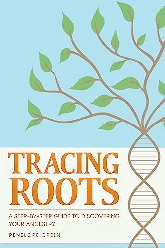 Lelivros - tracing-roots-a-step-by-step-guide-to-discovering-your ...
