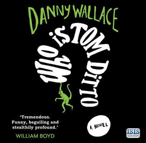 Who Is Tom Ditto?: Amazon.co.uk: Wallace, Danny, Holdbrook-smith, Kobna ...