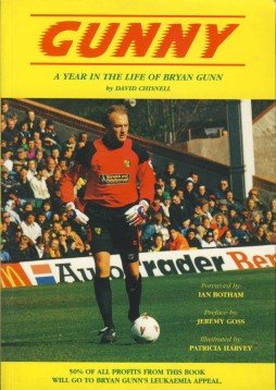 Gunny : A Year in the Life of Bryan Gunn: Amazon.co.uk: David Chisnell ...