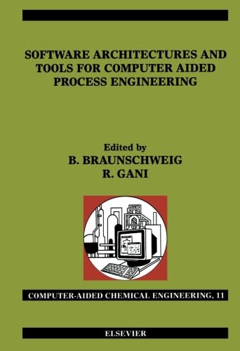 Software Architectures and Tools for Computer Aided Process Engineering: Volume 11 | Amazon.com.br