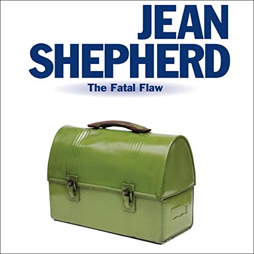 Amazon.com: Jean Shepherd: The Fatal Flaw (Audible Audio Edition ...