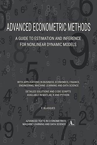 Advanced Econometric Methods A Guide To Estimation And Inference For Nonlinear Dynamic Models