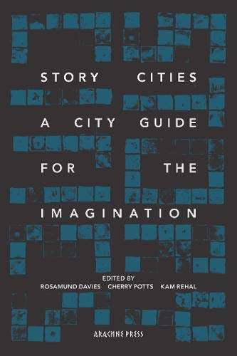 Story Cities: A City Guide for the Imagination: Amazon.co.uk: Edited by ...