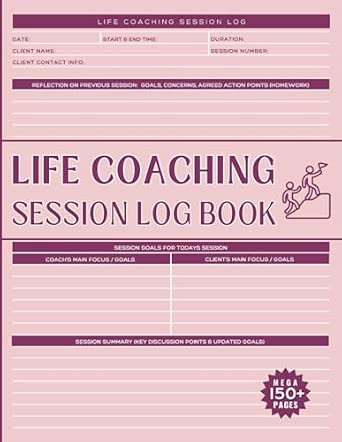 Amazon.com: Life Coaching Session Log Book: 160-Page All-In-One Planner ...