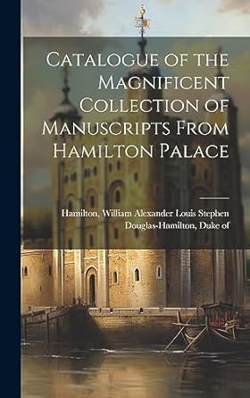 Amazon.com: Catalogue of the Magnificent Collection of Manuscripts From ...