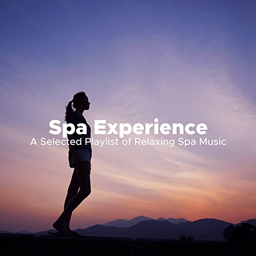 Play Spa Experience - A Selected Playlist of Relaxing Spa Music for ...