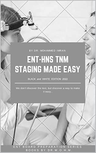 Amazon.com: ENT - HNS TNM STAGING MADE EASY (BLACK and WHITE EDITION ...