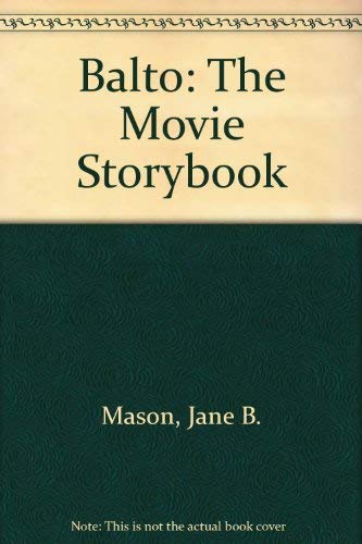 Balto: The Movie Storybook: Jane B. Mason: 9780448411118: Amazon.com: Books