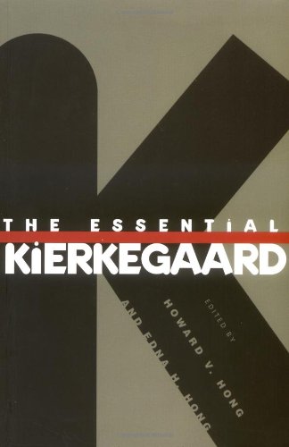The Essential Kierkegaard (Kierkegaards Writings): Søren Kierkegaard ...