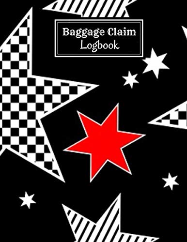 Baggage Claim Logbook: Essential Luggage Tracking Diary Register Record ...