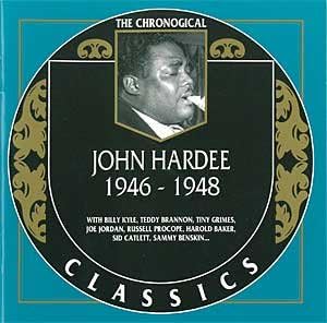 John Hardee: Classics 1946 - 1948: Amazon.co.uk: CDs & Vinyl