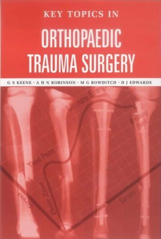 Key Topics in Orthopaedic Trauma Surgery: 9781859962916: Medicine ...
