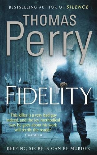 Fidelity: Thomas Perry: 9781847245601: Amazon.com: Books