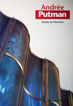 Andree Putman - Disenador de Interiores (Spanish Edition): Putman ...