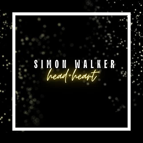 Écouter head & heart par Simon Walker sur Amazon Music Unlimited