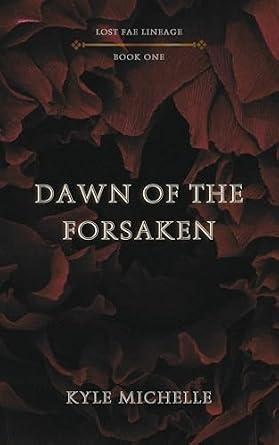 Amazon.com: Dawn of the Forsaken (Lost Fae Lineage Book 1) eBook ...