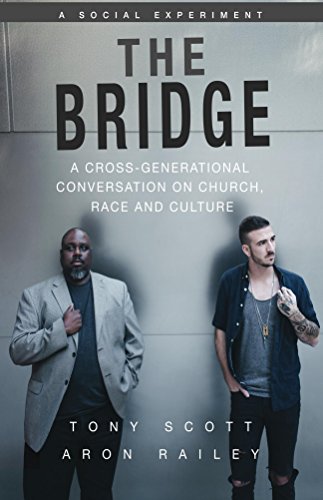 The Bridge: A Cross-Generational Conversation On Church, Race and ...