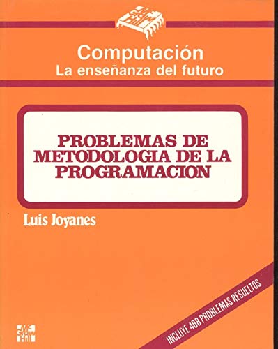 PROBLEMAS METOD.PROGRAM.-JOYAN (SIN COLECCION) : Joyanes Aguilar, Luis ...
