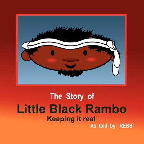 The Story of Little Black Rambo (Keeping It Real): Rebs: 9781905697014 ...
