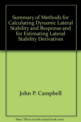 Summary of Methods for Calculating Dynamic Lateral Stability and Response and for Estimating ...
