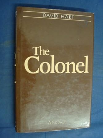 The Colonel: Amazon.co.uk: Hart, David: 9780856341366: Books
