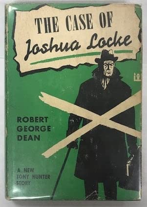 The case of Joshua Locke;: A new Tony Hunter story (Guilt-edged mystery ...