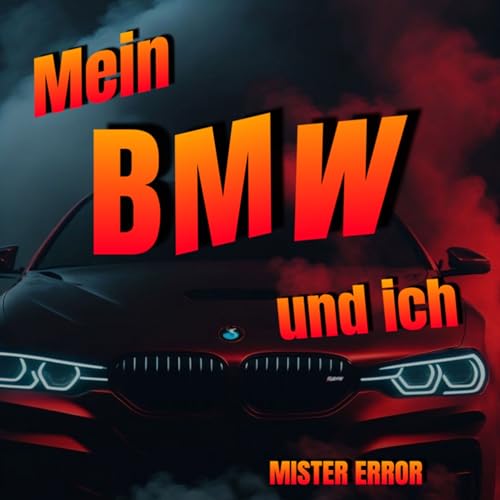 Play Mein BMW und ich (Single Edit) by Mister Error on Amazon Music ...