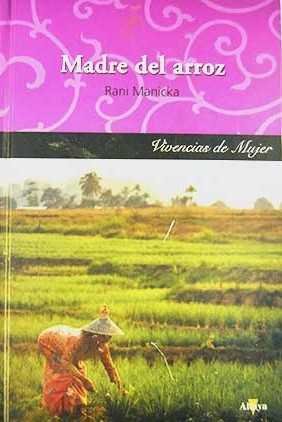 Madre del arroz: Manicka, Rani: 9788448722746: Amazon.com: Books