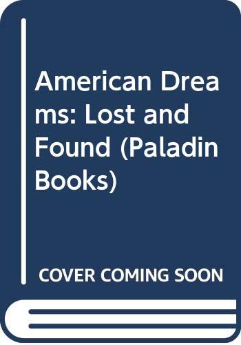 American Dreams: Lost and Found (Paladin Books): Studs Terkel: 9780586084083: Amazon.com: Books