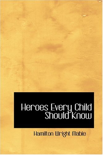 『Heroes Every Child Should Know』｜感想・レビュー - 読書メーター