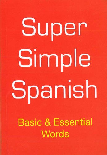 Super Simple Spanish: Basic and Essential Words: Amazon.co.uk: Meagher ...