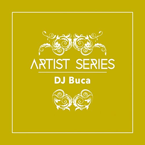 Play Artist Series: DJ Buca by DJ Buca on Amazon Music