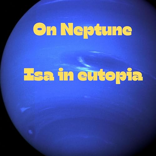 Play On Neptune by isa in eutopia on Amazon Music Unlimited