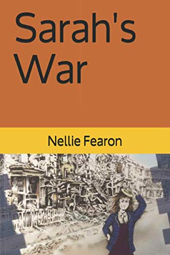 Sarah's War (The War Over Bootle): Fearon, Nellie: 9781098901592 ...