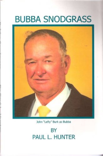Bubba Snodgrass: Paul L. Hunter: Amazon.com: Books