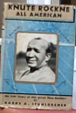 Knute Rockne Man Builder All American Quarterback One of the "Four ...