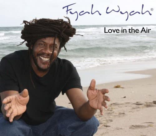 Love in the Air: Fyah Wyah: Amazon.es: CDs y vinilos}