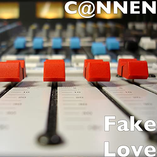 Fake Love de C@NNEN en Amazon Music Unlimited