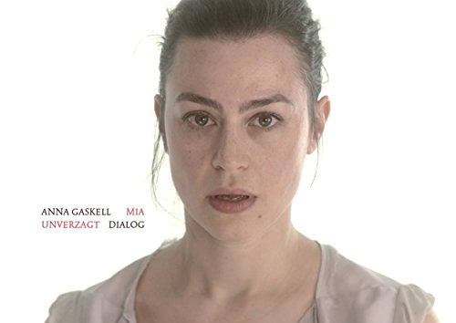 『Anna Gaskell / Mia Unverzagt - Dialog』(PhilipAuslander)の感想 - ブクログ