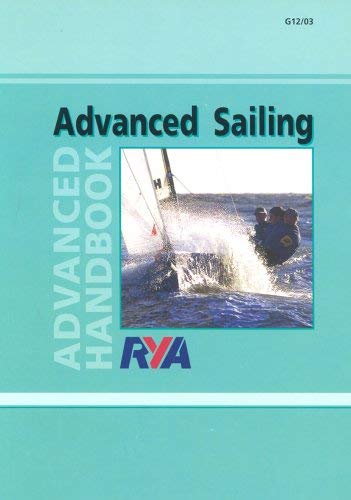 RYA Advanced Sailing: Royal Yachting Association: 9781905104055: Amazon ...