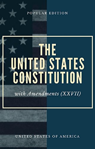The United States Constitution: with Amendments (XXVII) - Kindle ...