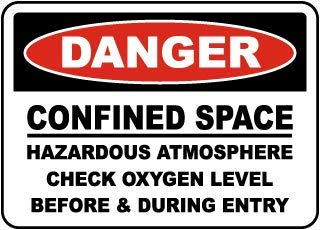 Danger confined Space fazardous Atmosphere Check Oxygen Level Before ...