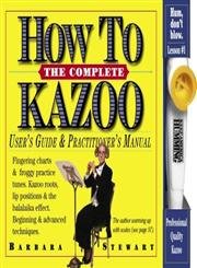 Buy The Complete How to Kazoo Book Online at Low Prices in India | The ...