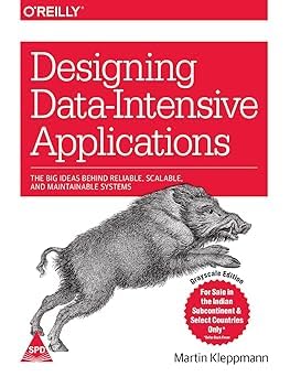 Buy Designing Data-Intensive Applications: The Big Ideas Behind Reliable, Scalable, and ...
